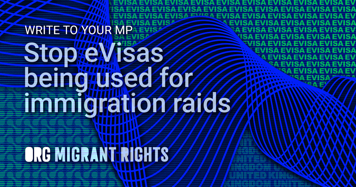 Write to your MP: Stop eVisas being used for immigration raids | Open Rights Group